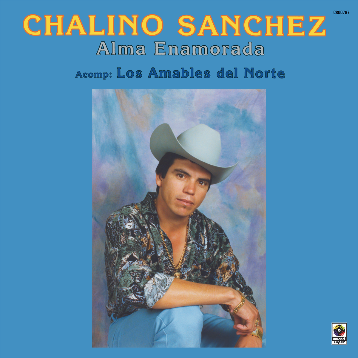 CHALINO SÁNCHEZ’S LEGENDARY ALMA ENAMORADA GETS A REMASTERED VINYL ...