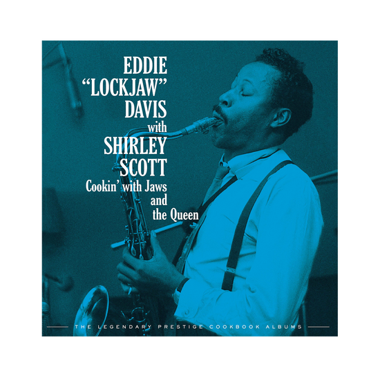 Eddie "Lockjaw" Davis – Cookin' With Jaws And The Queen: The Legendary ...